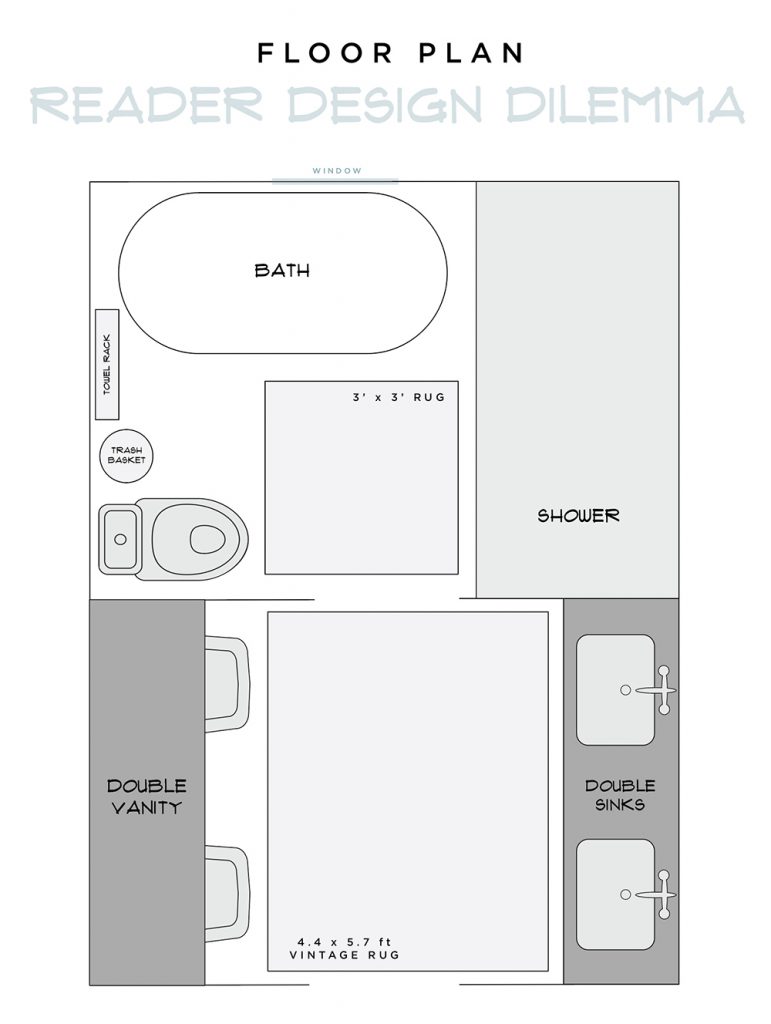 Reader Design Dilemma : Bathroom - roomfortuesday.com